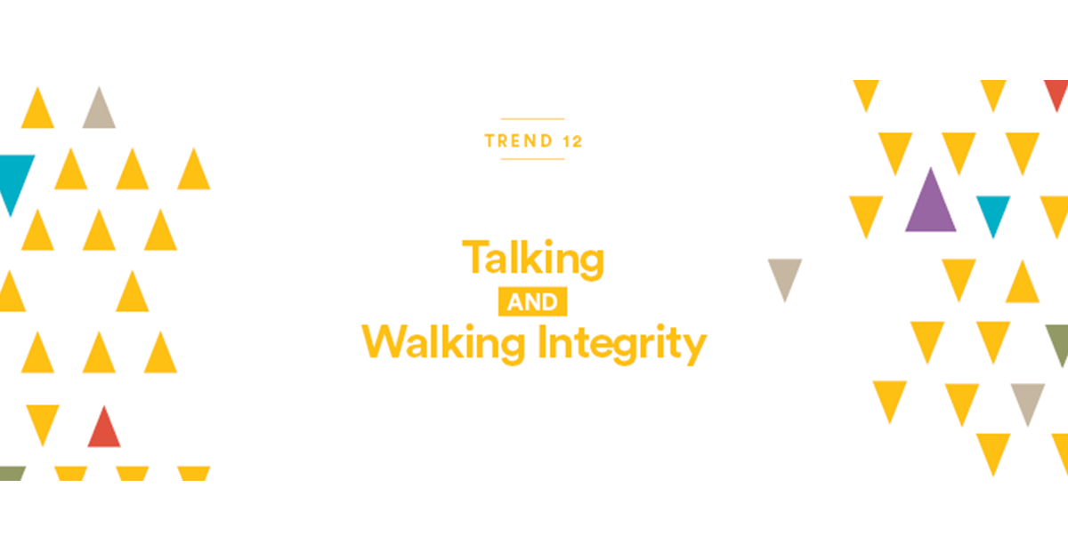 Trend 12 – Talking AND Walking Integrity - Barrett Consulting